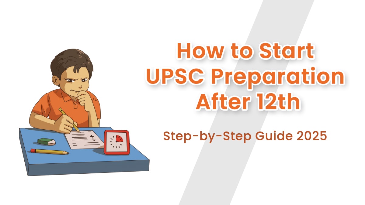 UPSC Preparation - Step by Step guide 2025
